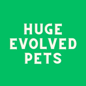 PSX Huge Evolved Pets Cosmic Values
